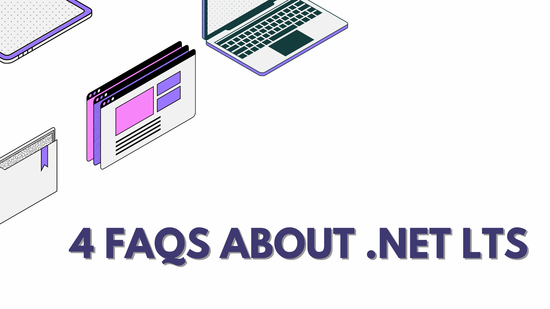 .NET Long Term Support FAQs